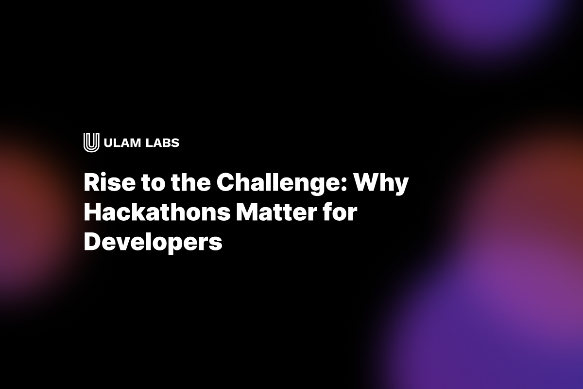 Rise to the Challenge: Why Hackathons Matter for Developers